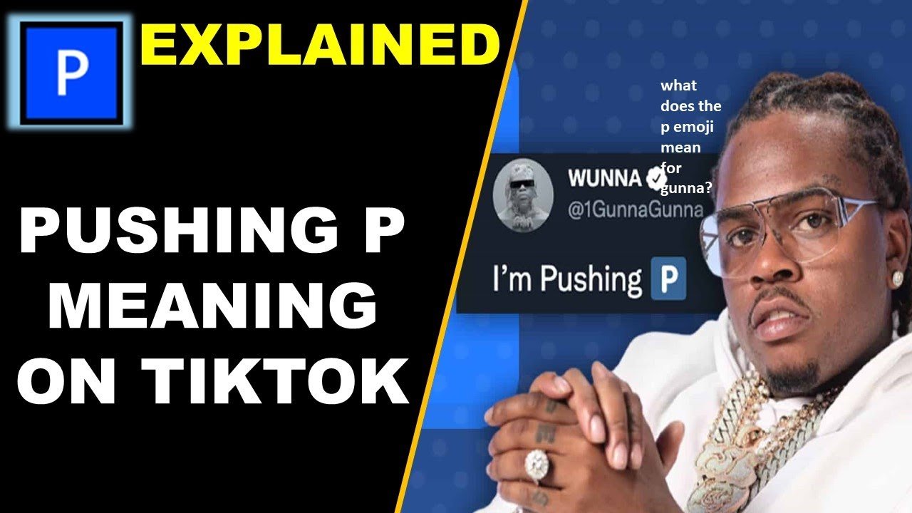 What Does Pushing P Mean On TikTok UPDATED April 2024 Qnnit What Does Pushing P Mean On TikTok UPDATED April 2024 Qnnit